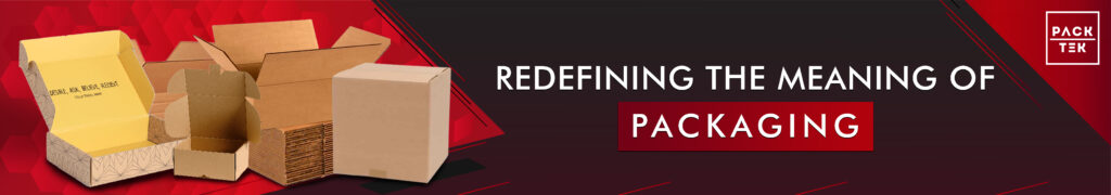 E-Commerce - Packtek Packaging | Your Trusted Packaging Manufacturer and Supplier in India